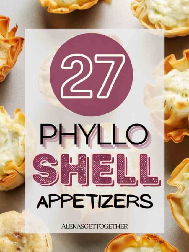 27 Easy Phyllo Cup Appetizer Ideas - Aleka's Get-Together